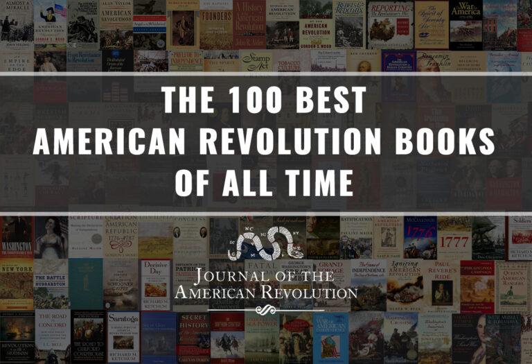 The 100 Best American Revolution Books of All Time - Journal of the ...