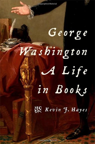 George Washington: A Life in Books - Journal of the American Revolution