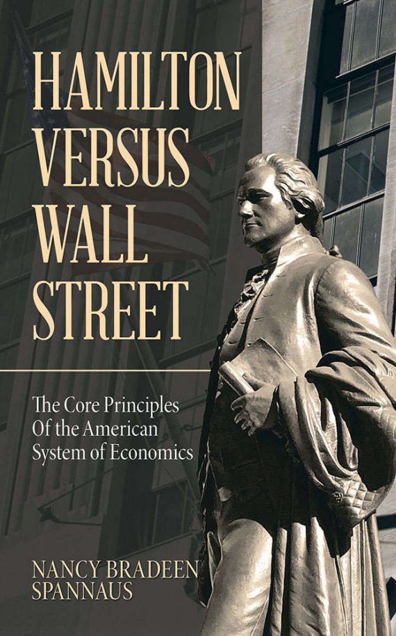Hamilton Versus Wall Street: The Core Principles of the American System ...
