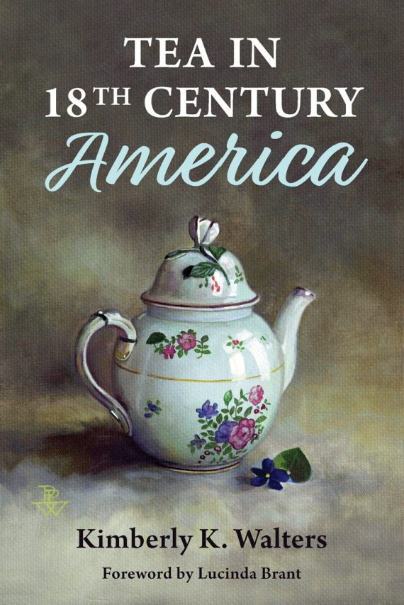 Tea in 18th Century America - Journal of the American Revolution