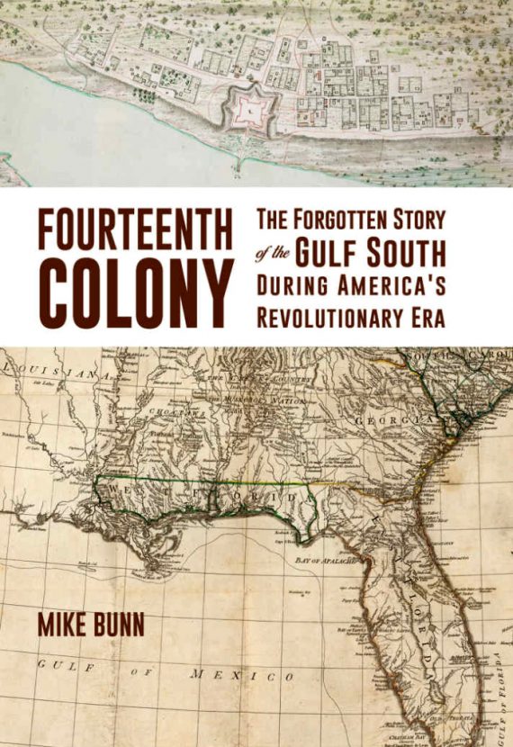 Review: Fourteenth Colony: The Forgotten Story of the Gulf South During ...