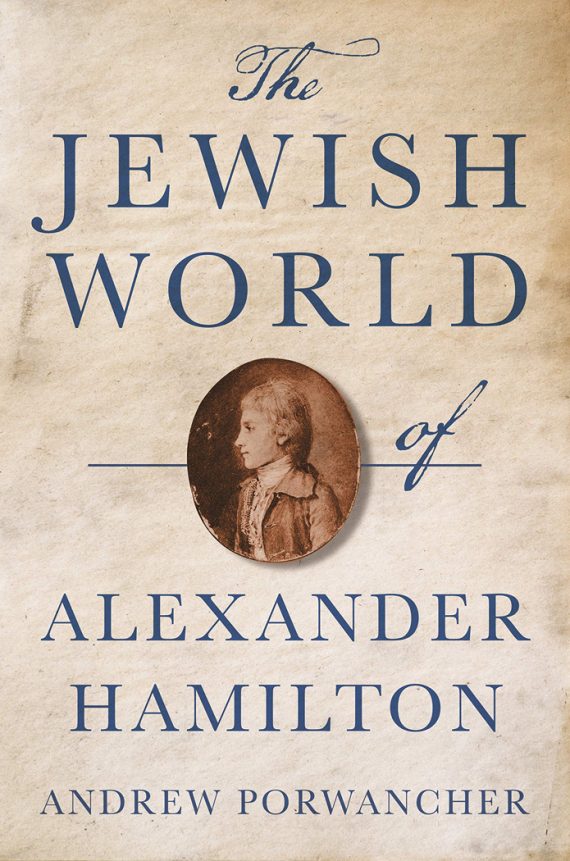 Review: The Jewish World of Alexander Hamilton - Journal of the ...