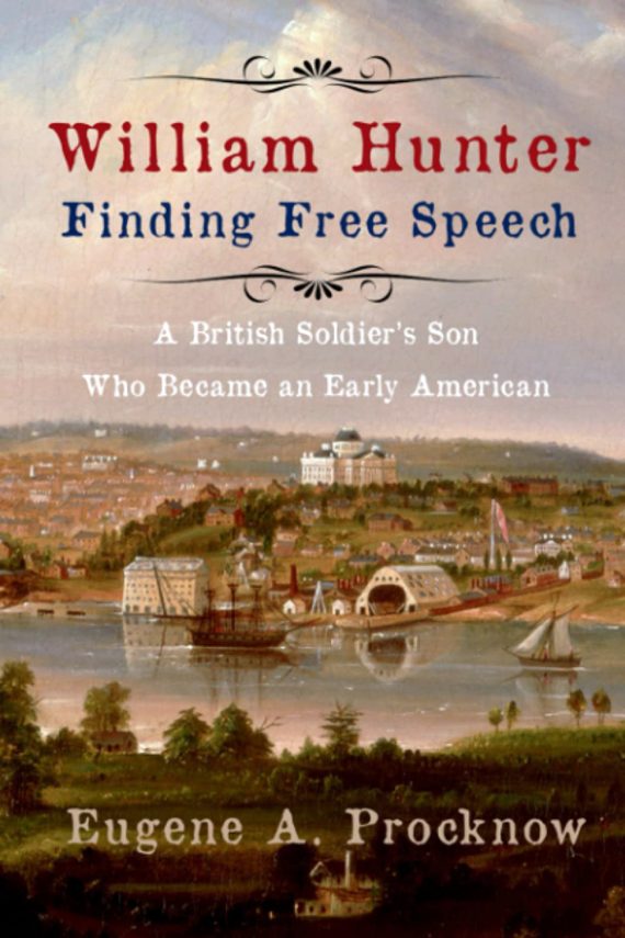 William Hunter: Finding Free Speech—A British Soldier's Son Who Became ...