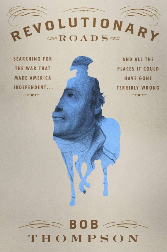 Revolutionary Roads - Journal of the American Revolution
