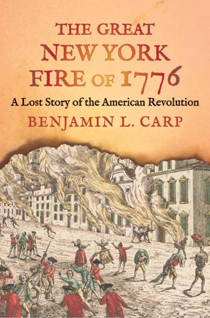 The Great New York Fire of 1776 - Journal of the American Revolution